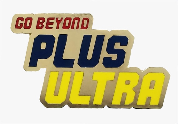 Go Beyond Plus Ultra My Hero Gold Metal 1.75 Enamel Pin | Etsy