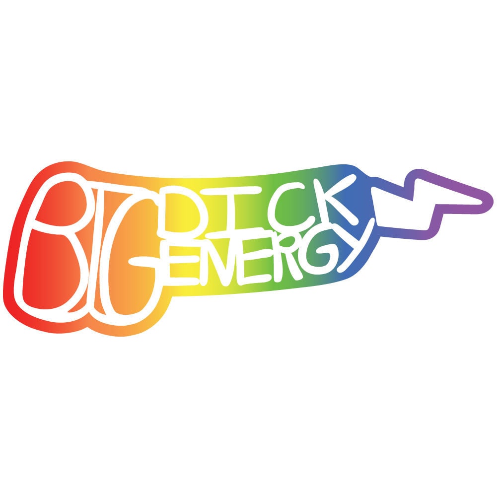 Big D*ck Energy Vinyl Indoor Outdoor Decal, Multiple Colors Available ...