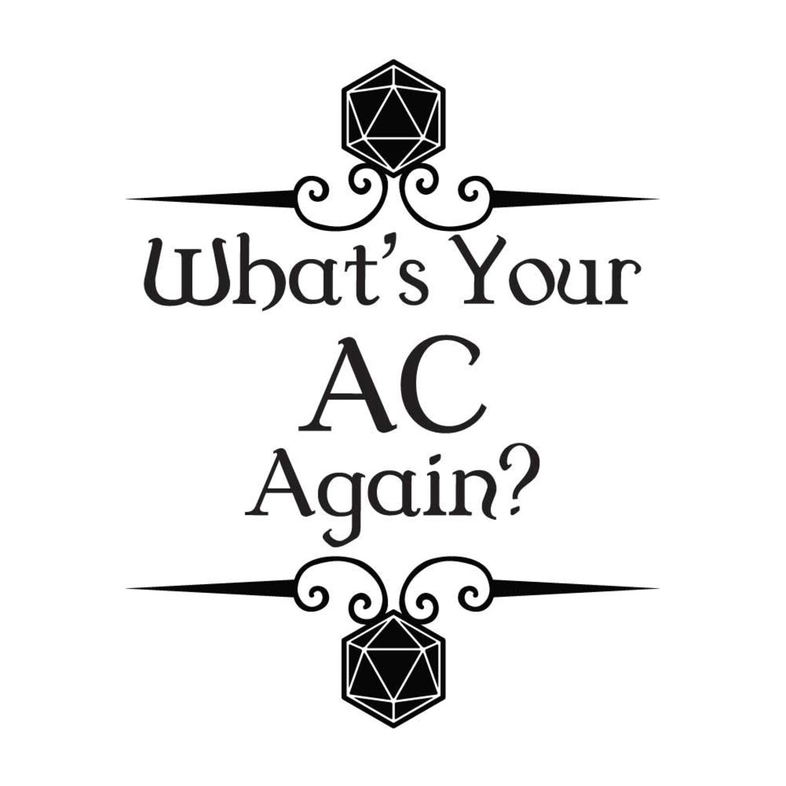 What's Your AC Again Table Top Rpg DND Themed Indoor | Etsy
