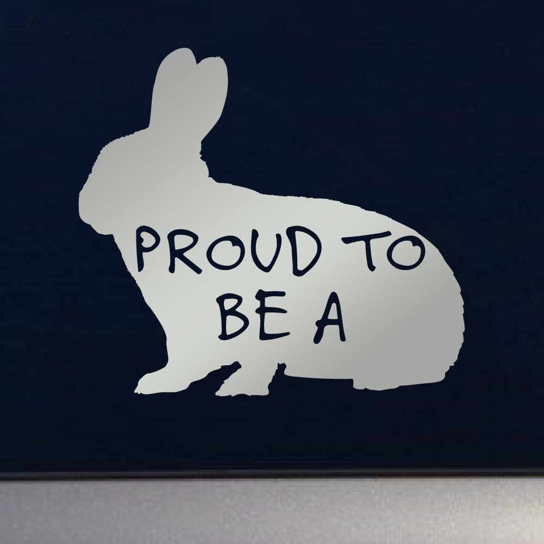 Proud to Be A Rabbit Bunny Fursona, Furry Fandom Indoor Outdoor Vinyl ...