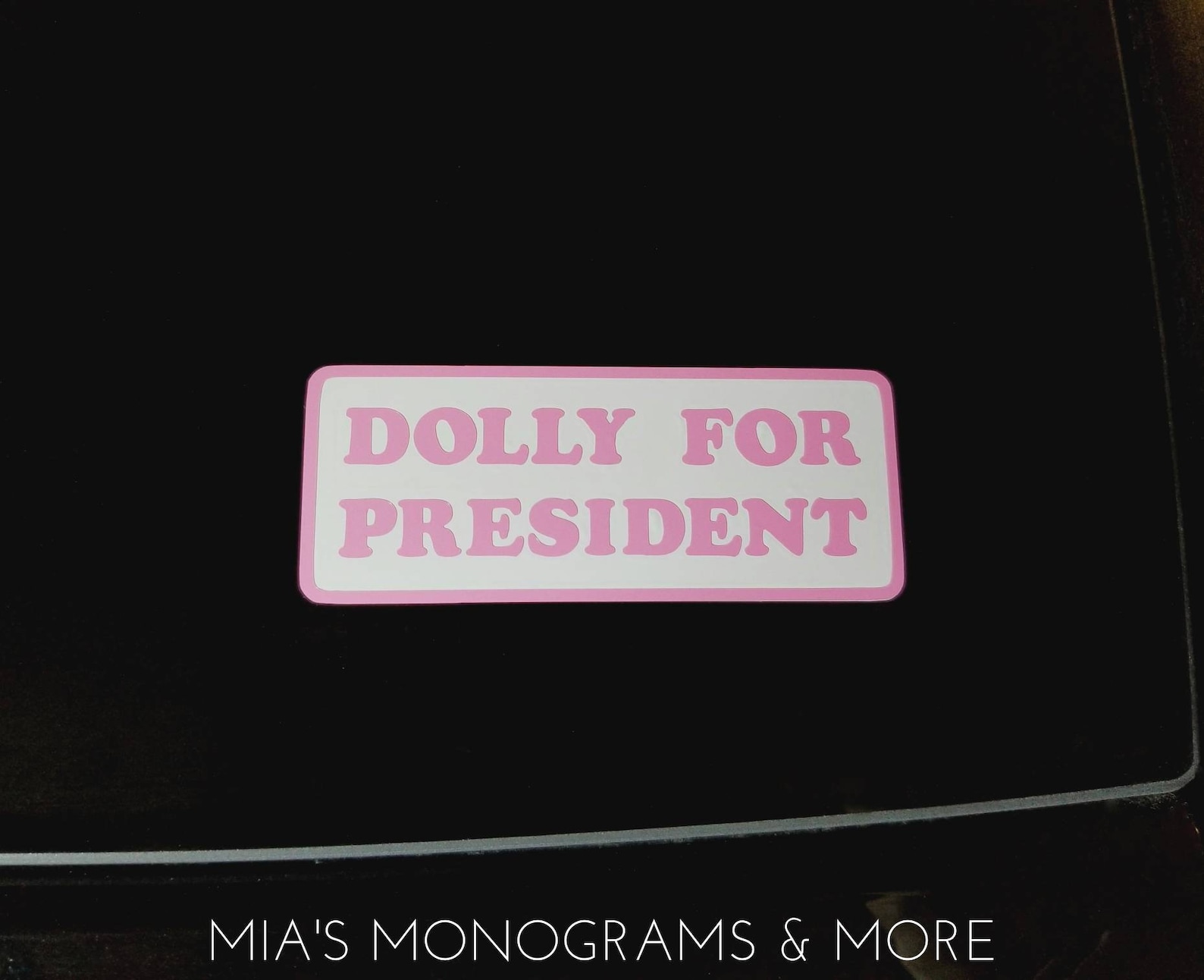 DOLLY FOR PRESIDENT Decal - Car Decal - Bumper Sticker - Yeti - Laptop ...