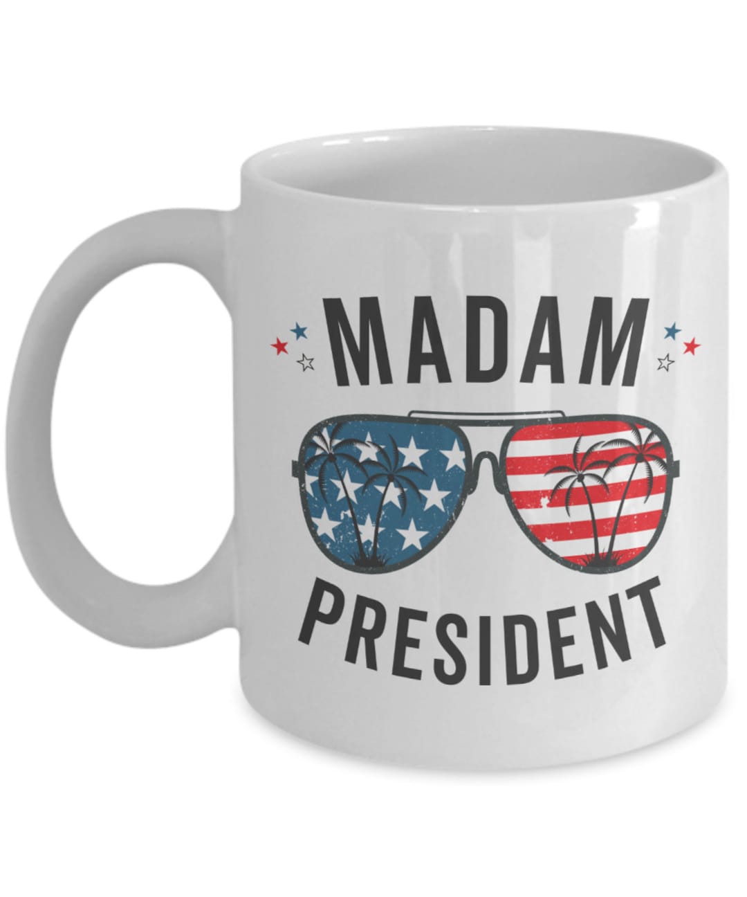 Madam President Mug American Flag Sunglasses Coconut Trees Coffee Cup ...