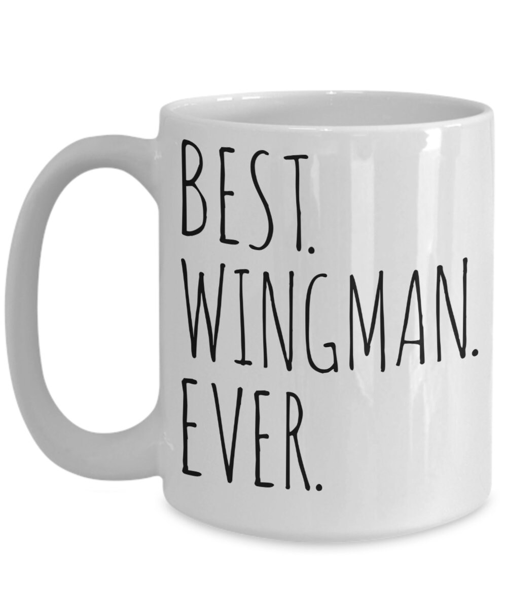 Best Wingman Ever Mug Gift Idea Best Friend for Him Pilot - Etsy
