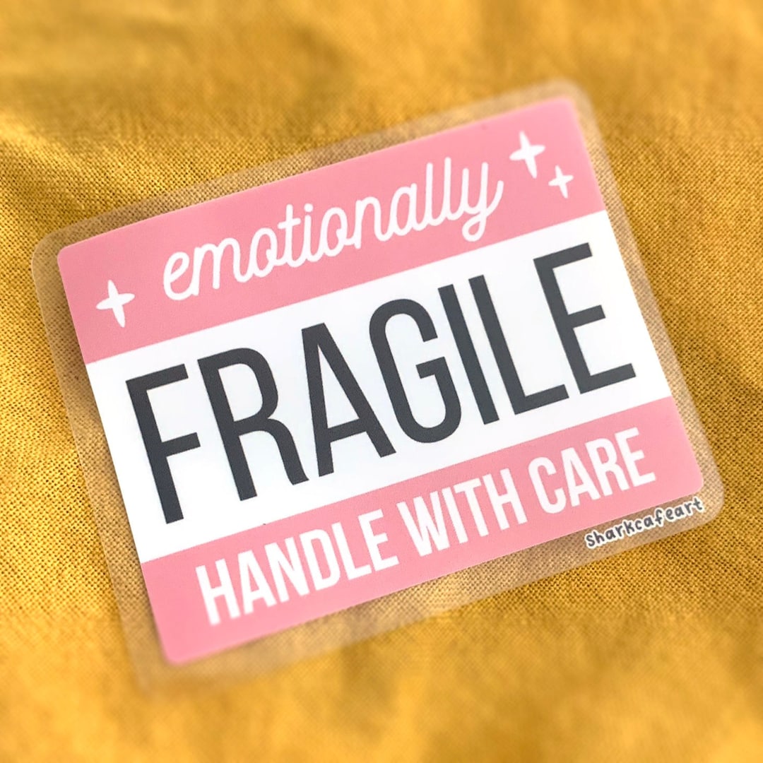 Emotionally Fragile CLEAR Sticker | Funny Sarcastic Sticker | Self Care ...