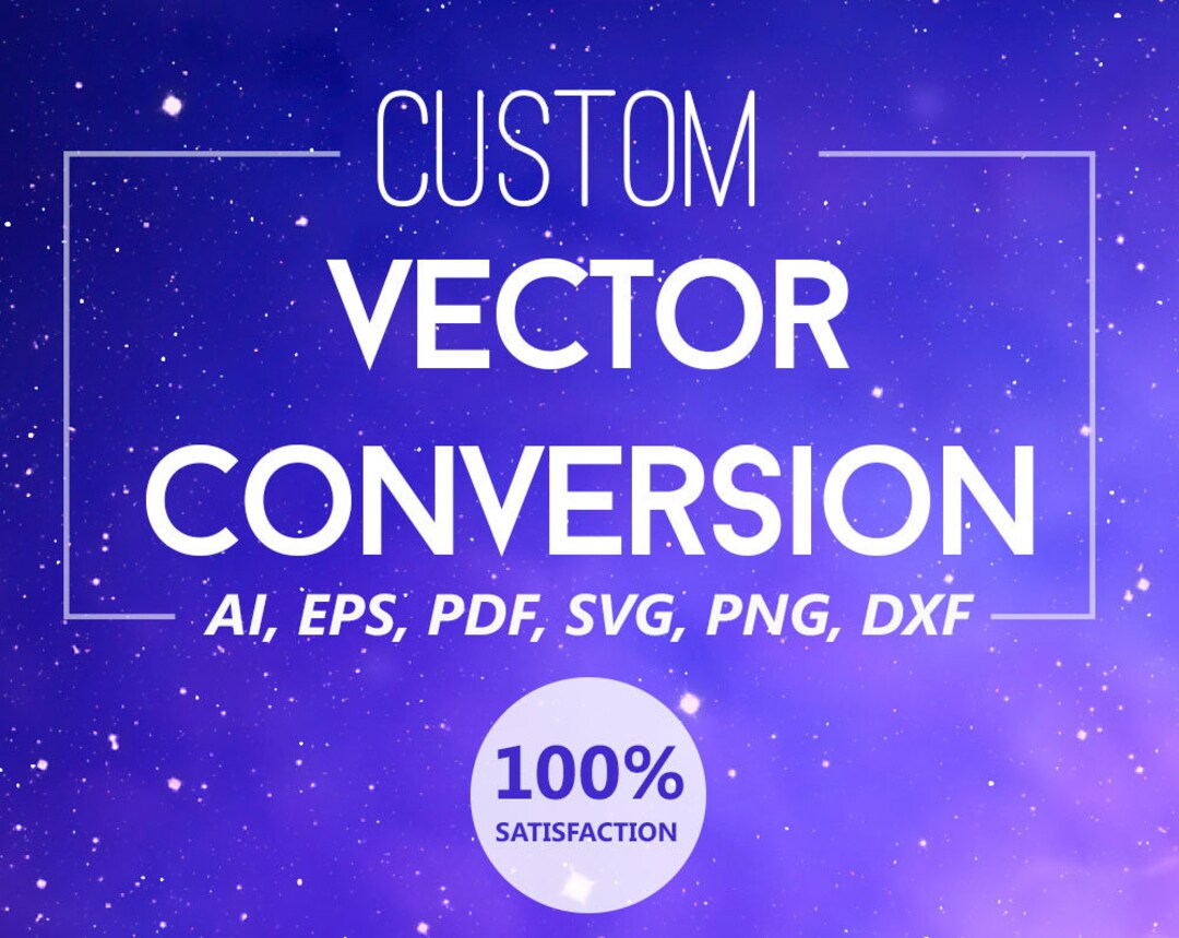Convert to Vector, Vector Conversion, Custom Vector, Custom SVG ...