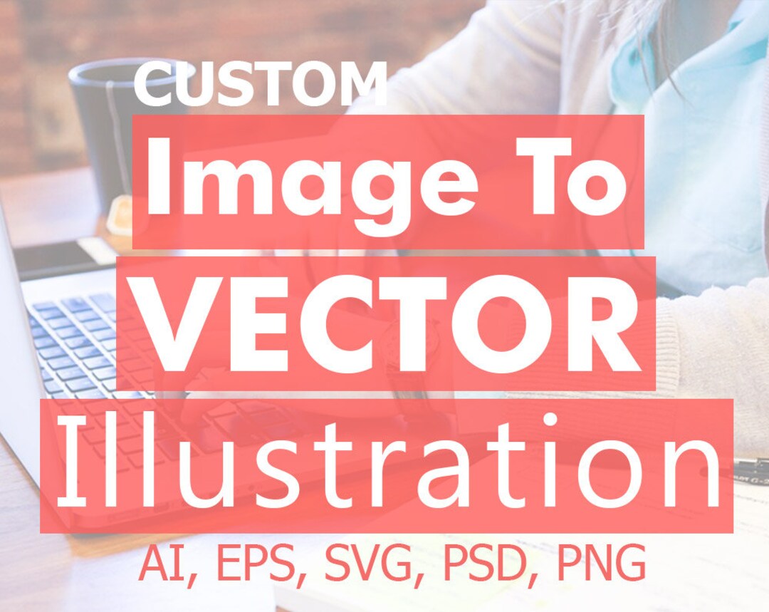 Image to Vector Custom SVG Convert to Vector Graphics Logo - Etsy