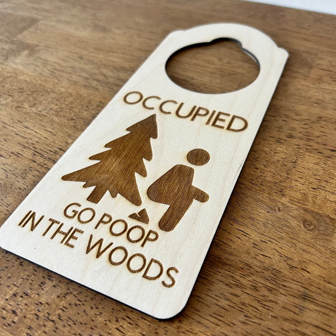 OCCUPIED Poop in Woods Door Tag - Gag Gift - Etsy