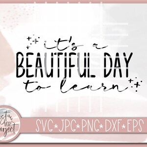It's a Beautiful Day to Learn Svg, Teacher Shirt Svg, Teacher Svg ...