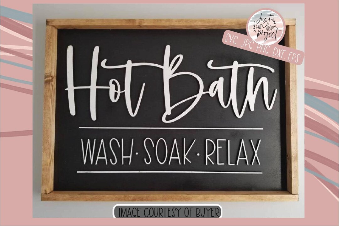 Hot Bath Svg, Relax Svg, Bathroom Sign Svg, Bathroom Svg, Sign for ...