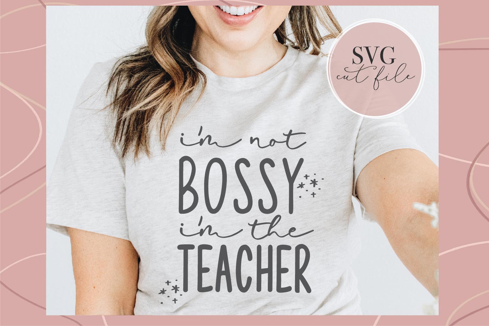 I'm Not Bossy I'm the Teacher Svg Teacher Svg Funny - Etsy