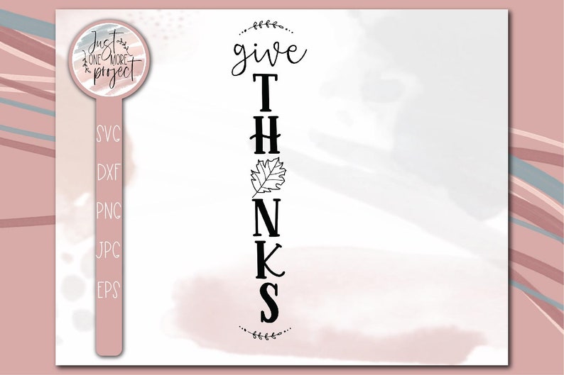 Give Thanks Svg Vertical Sign Svg Porch Sign Svg Welcome - Etsy
