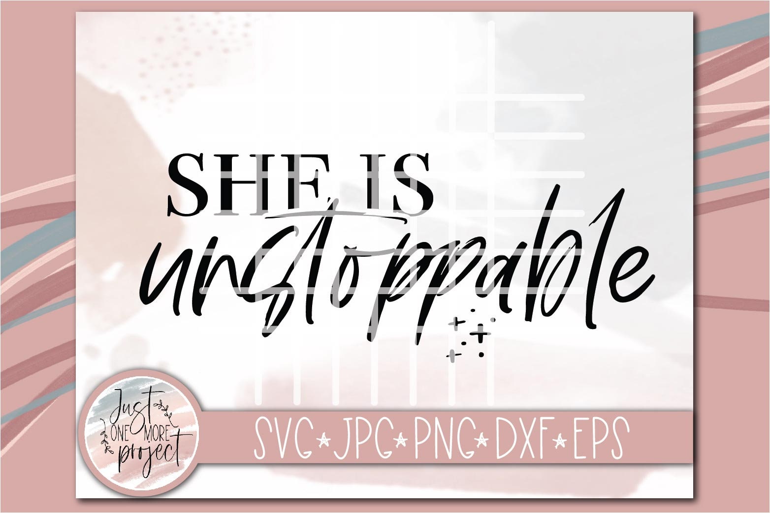 She is Unstoppable Svg Unstoppable Svg Strong Female Svg - Etsy