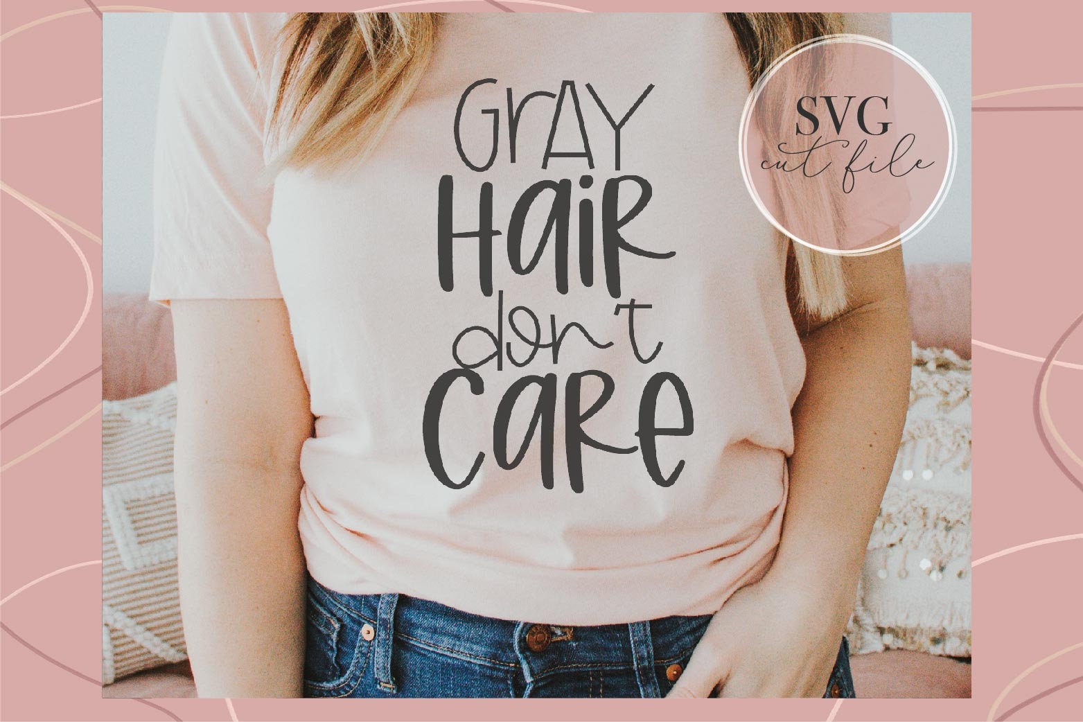 Gray Hair Dont Care Confident Woman Beauty Svg Gray Etsy Australia