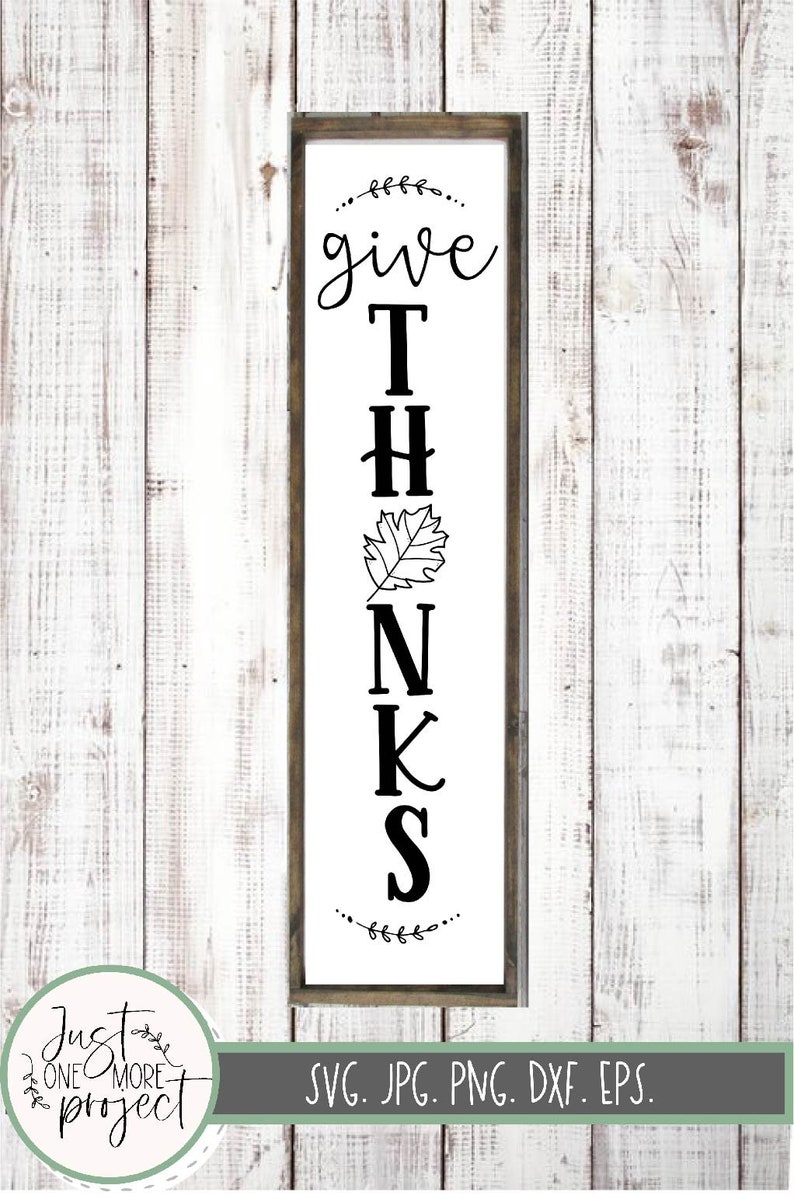 Give Thanks svg Vertical Sign svg Porch sign svg Welcome | Etsy