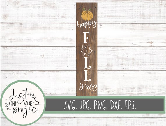 Happy Fall yall svg Vertical Sign svg It's Fall yall | Etsy