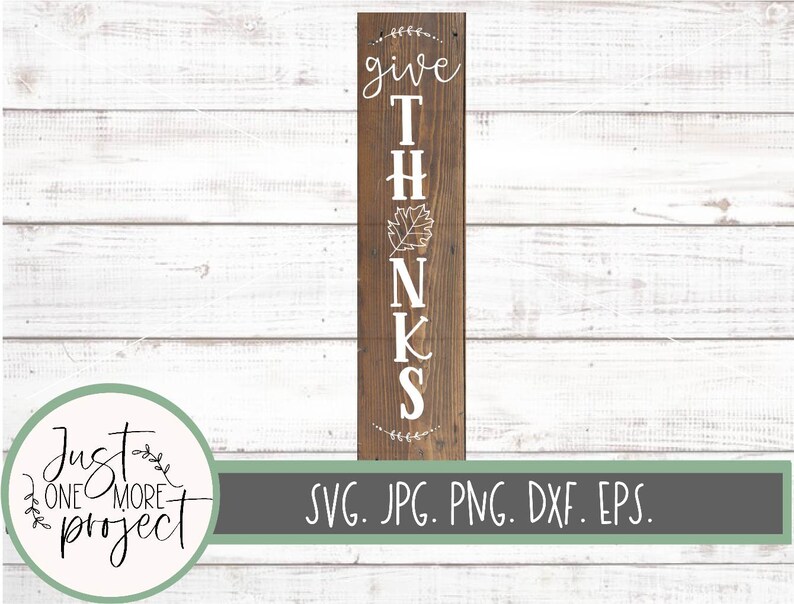 Give Thanks svg Vertical Sign svg Porch sign svg Welcome | Etsy