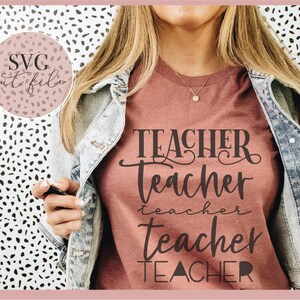 Teach Svg, SVG for Teacher, Teacher Shirt Svg, Cute Teacher Shirt ...