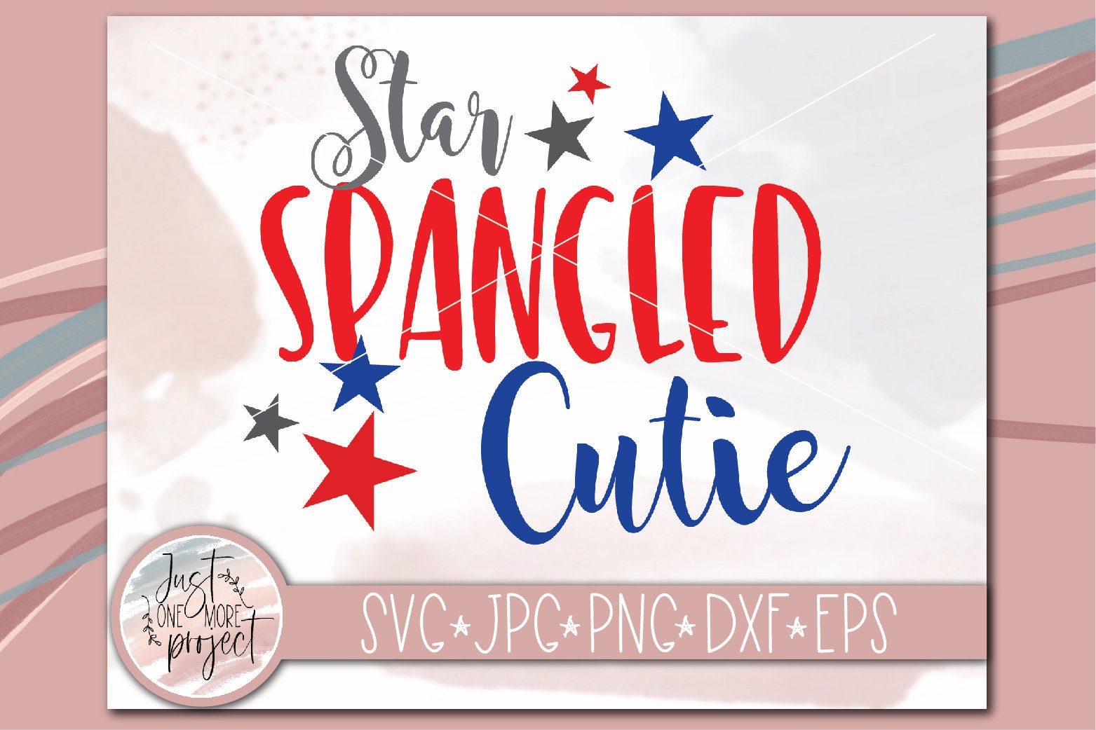 Star Spangled Cutie Svg 4th of July Svg Star Spangled Svg | Etsy