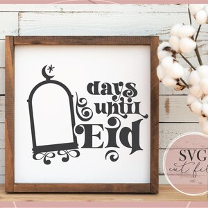 Days Until Eid Svg, SVG for Eid, Eid Mubarak Svg, Islamic Svg, Eid ...
