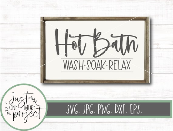 Hot Bath svg Relax svg Bathroom Sign svg Bathroom svg Sign | Etsy
