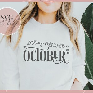 Nothing Better Than October Svg October Svg Hello Fall Svg - Etsy