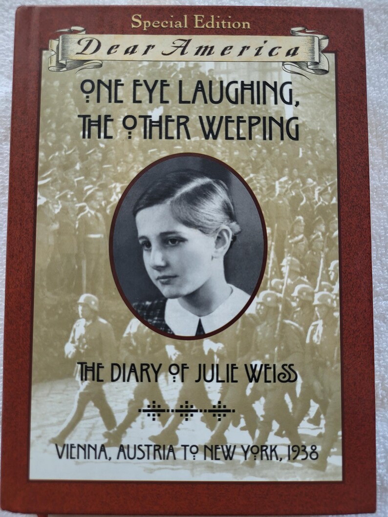 One Eye Laughing, the Other Weeping: the Diary of Julie Weiss, Vienna ...