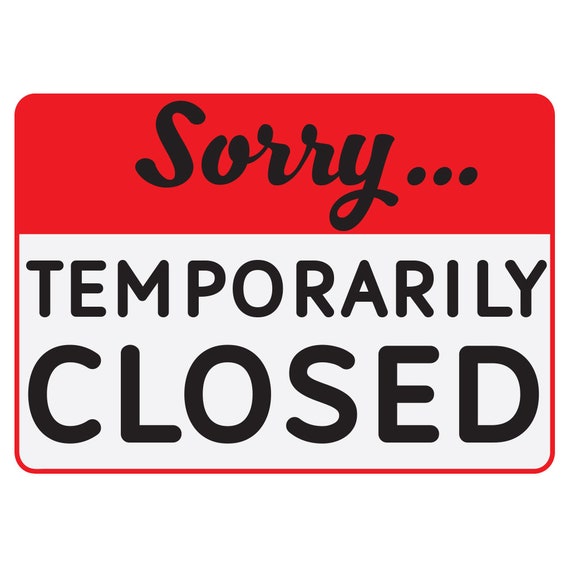 Temporarily Closed Sign