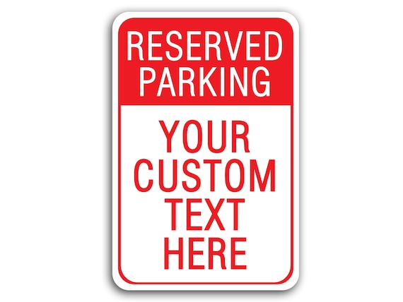 Parking Sign Custom Parking Sign Reserved Parking Sign My - Etsy