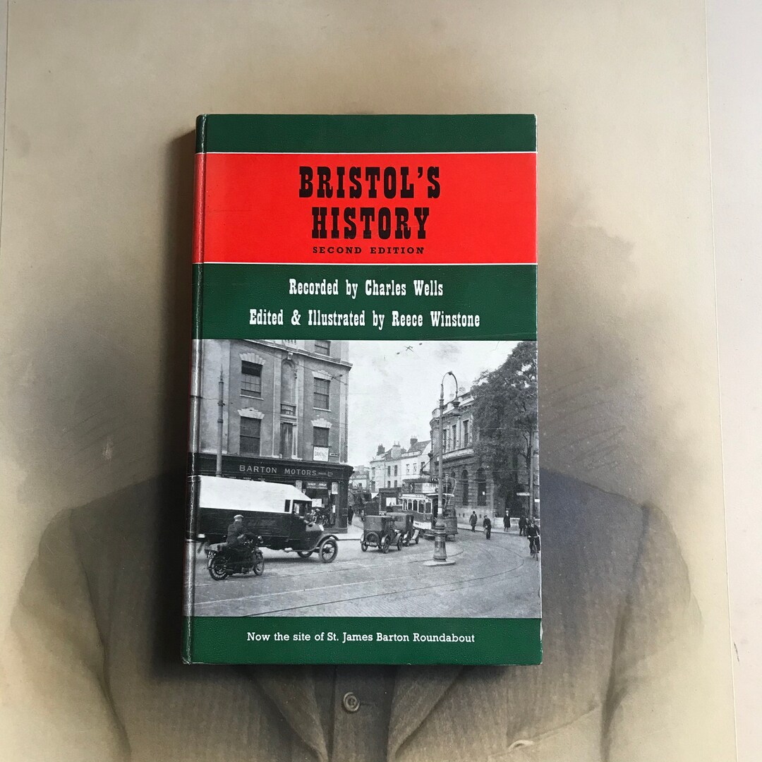 Vintage Book - Bristol's History by Charles Wells - Second Edition 1969 ...