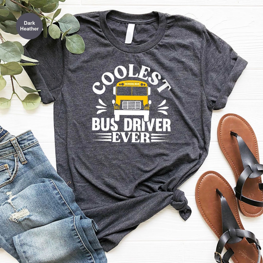 Coolest School Bus Driver Ever T-shirt, Back to School Shirt, 1st Day ...