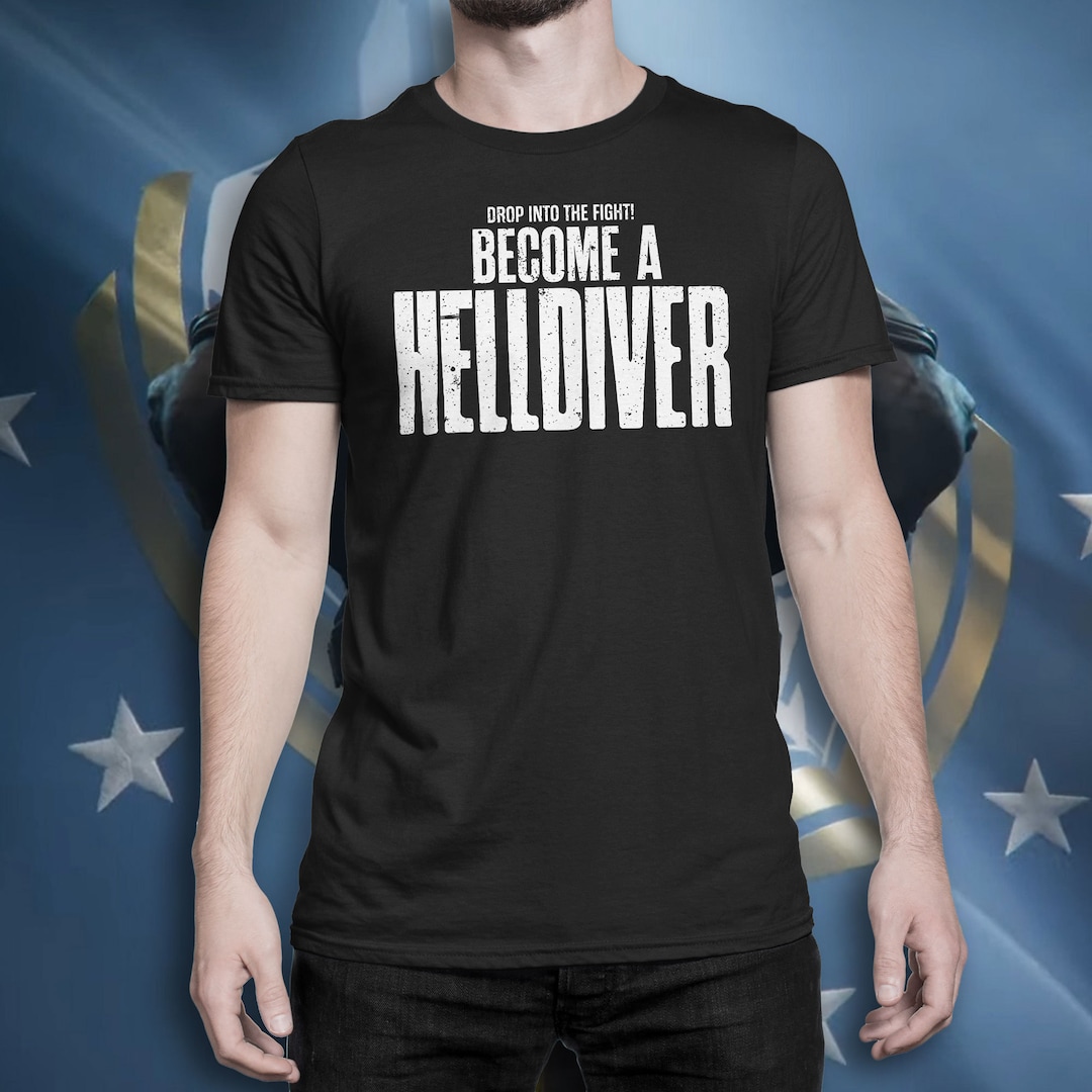 Helldivers 2 Tshirt - Liberty, for Democracy, Prosperity, Become a ...