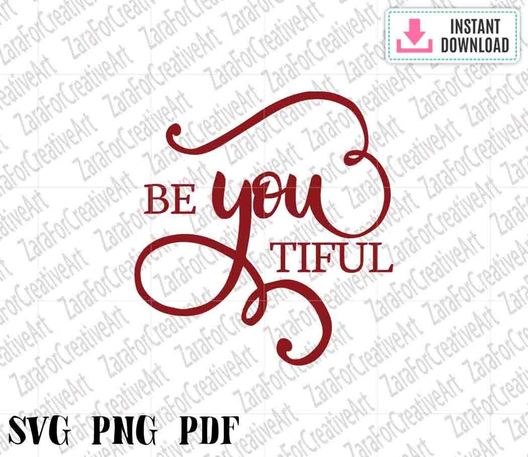 Be You Tiful SVG Saying Cutting File Quote Beyoutiful T-shirt - Etsy