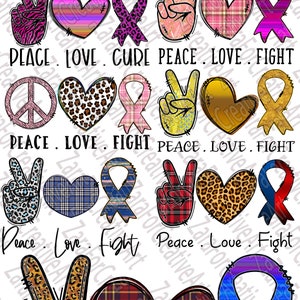 30 Design PNG SVG Sublimation , Peace Love Cure Fight Hope Awareness ...