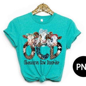 OCD Obsessive Cow Disorder , Sublimation Designs Download PNG, Instant ...