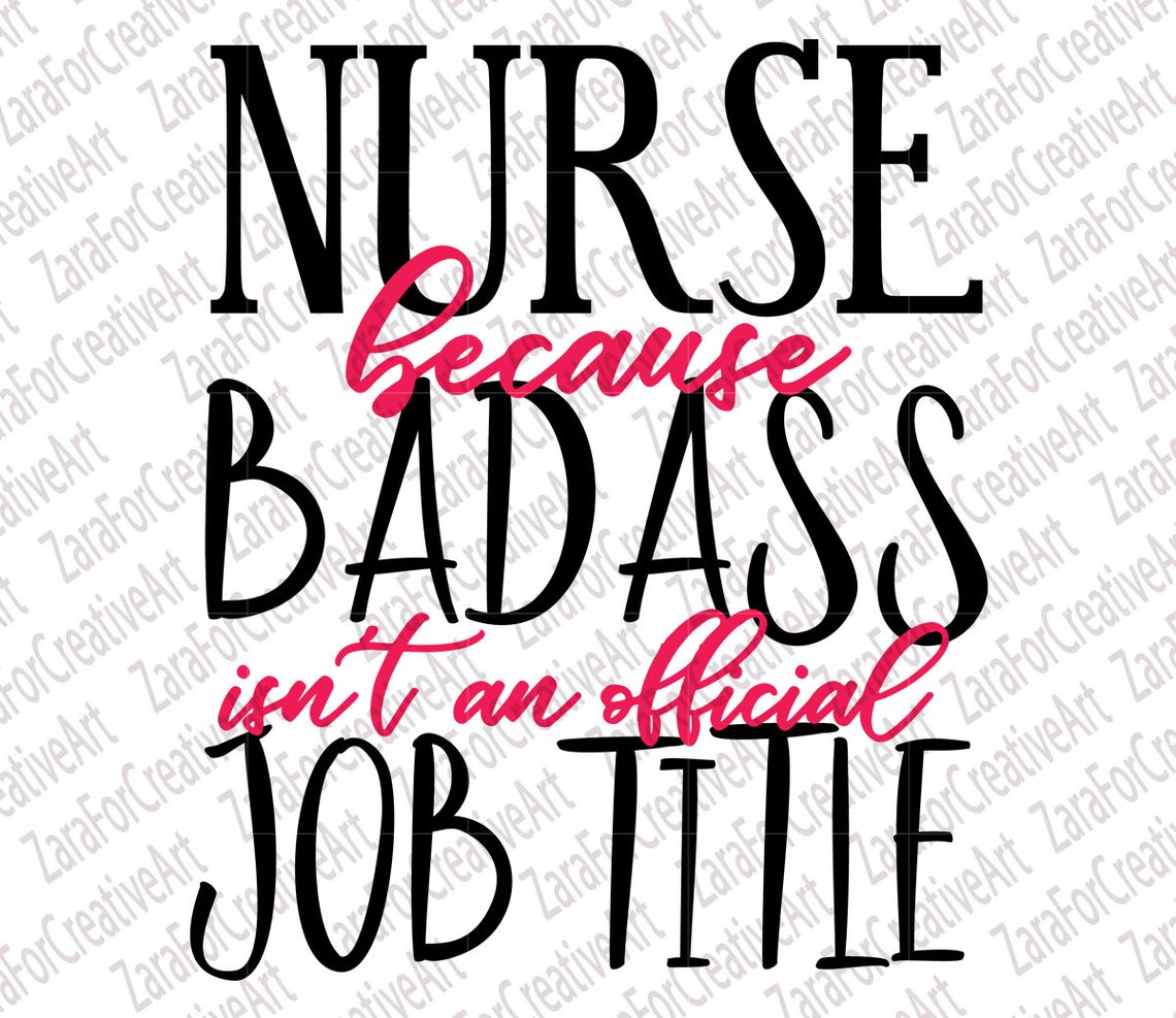 Nurse Svg Nurse Badass Svg Nurse Job Title Svg Nursing SVG - Etsy