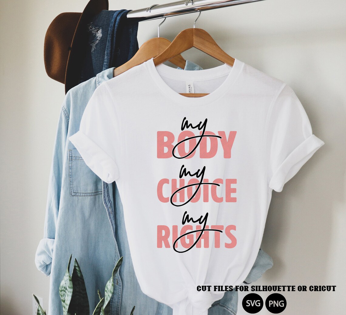 My Body My Choice My Rights SVG PNG Pro Choice Ruth Bader - Etsy