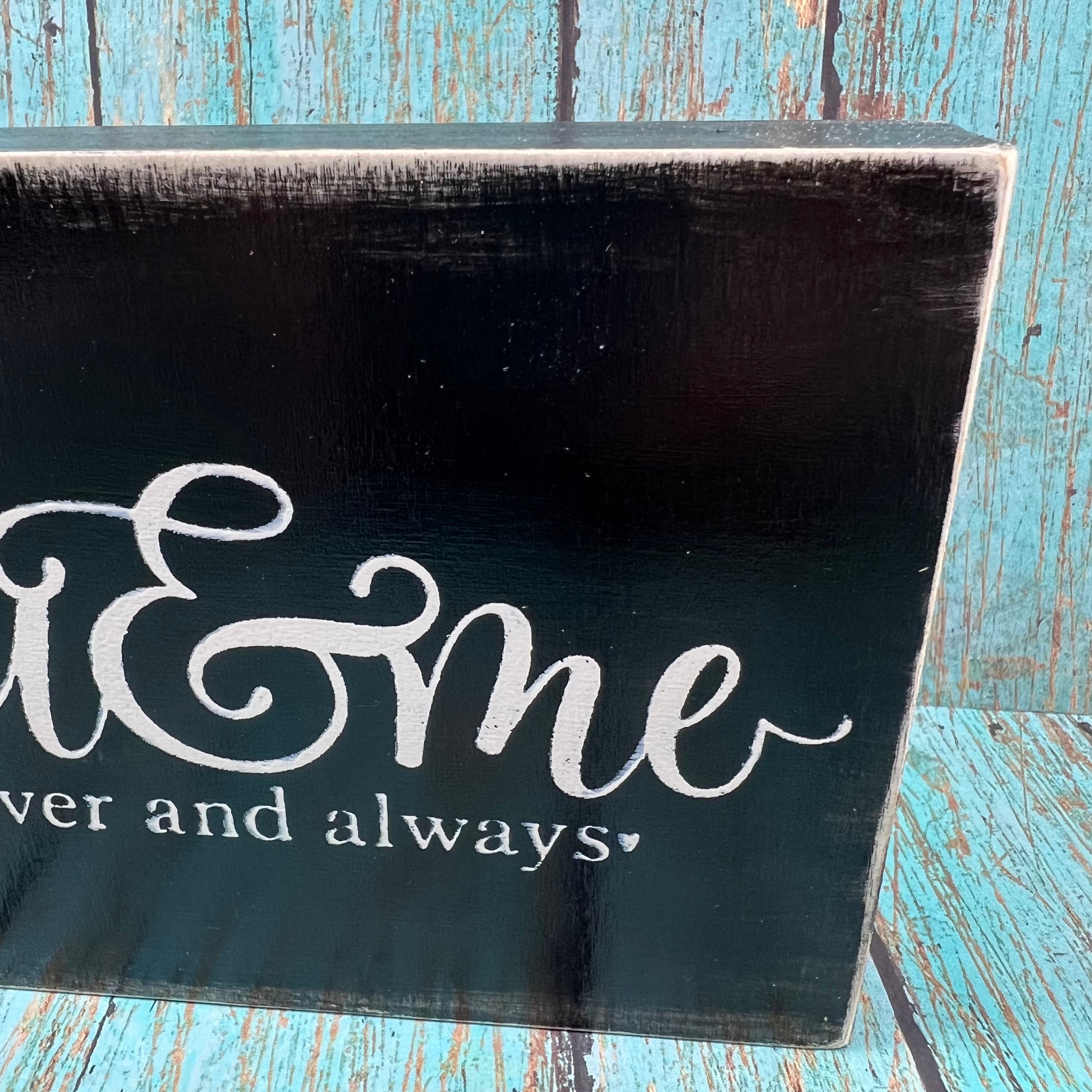 You and Me Forever and Always Sign Signs With Sayings - Etsy