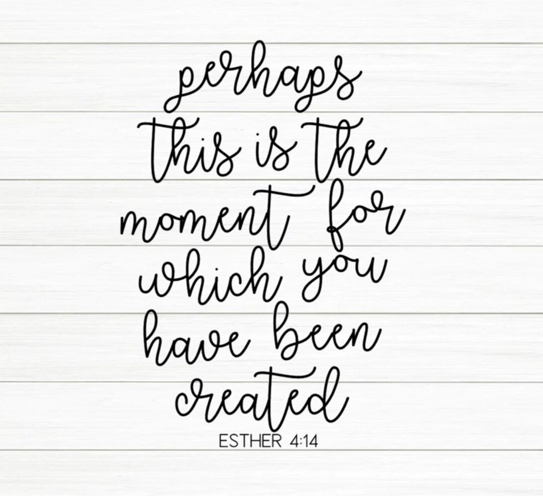 Esther 4:14 SVG | Bible Verse | SVG for Cricut | SVG for Silhouette ...