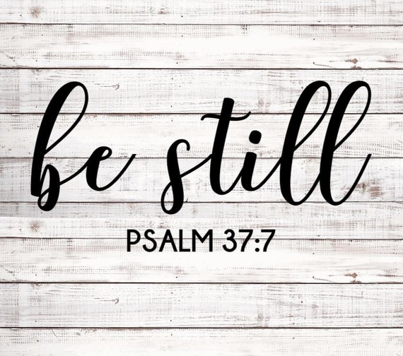 Be Still SVG Religious Image SVG for Cricut SVG for | Etsy