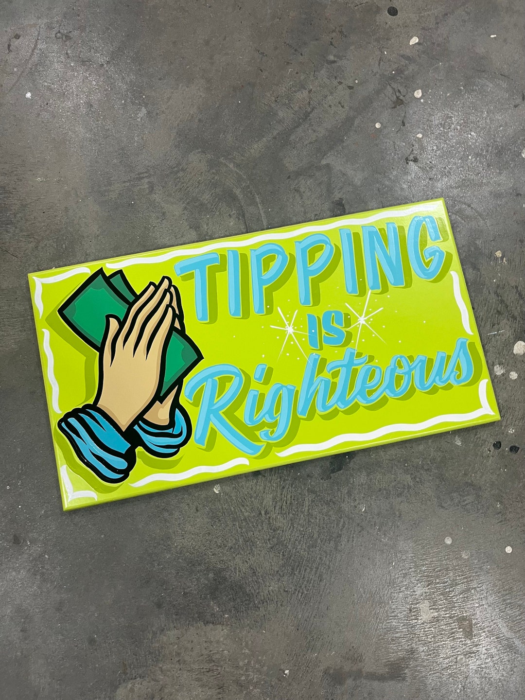 Tipping is Righteous Sign - Etsy
