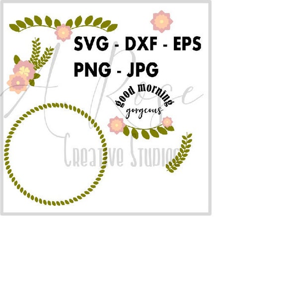 Good Morning Gorgeous SVG Svg Bundle Floral Svg | Etsy