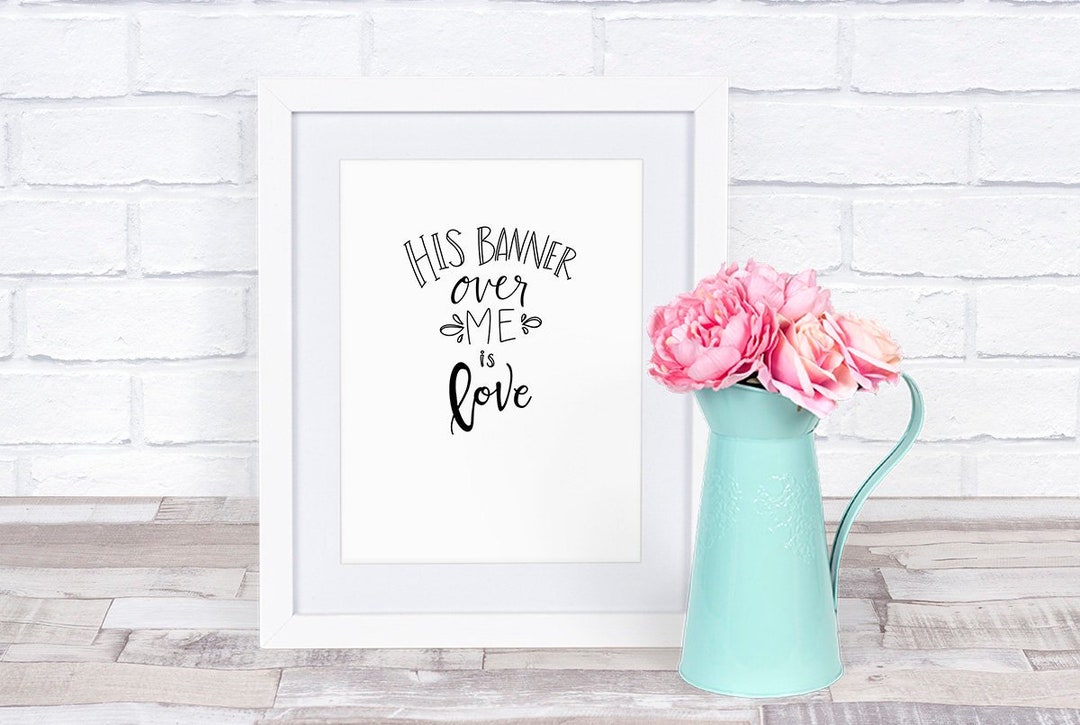 His Banner Over Me is Love Love Bible Print Sunday School - Etsy