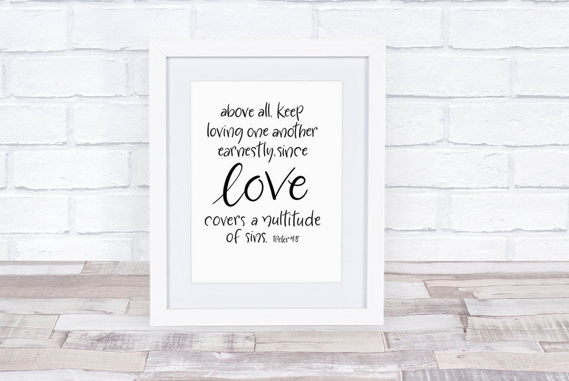 Above All Keep Loving One Another Print, Bible Verse Art, 1peter 4:8 ...