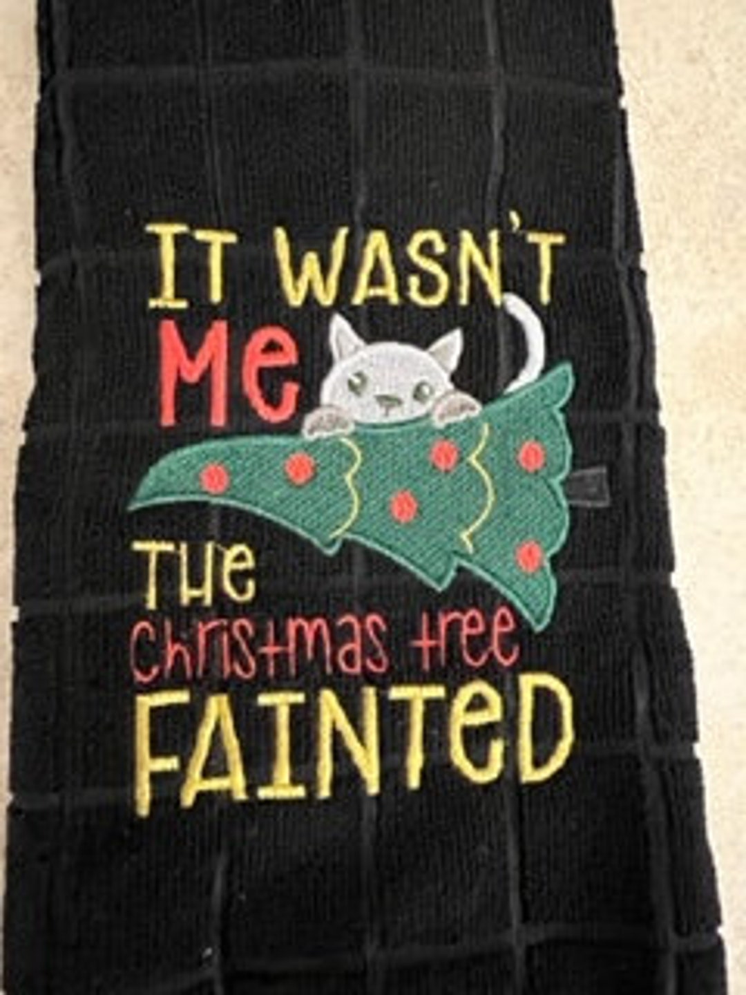 It Wasn't Me, the Christmas Tree Fainted, Fun Christmas Kitchen Towel ...