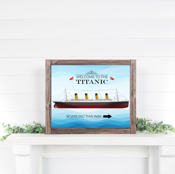 Titanic Birthday Party Welcome Sign, 8x10 Titanic Party Sign, Cruise ...