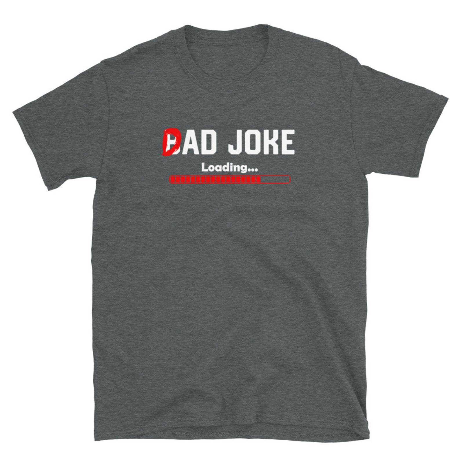 Dad Joke Loading Or Alternative Bad Dad Joke Pun Men s Etsy dad-joke-loading-or-alternative-bad-dad-joke-pun-men-s-etsy