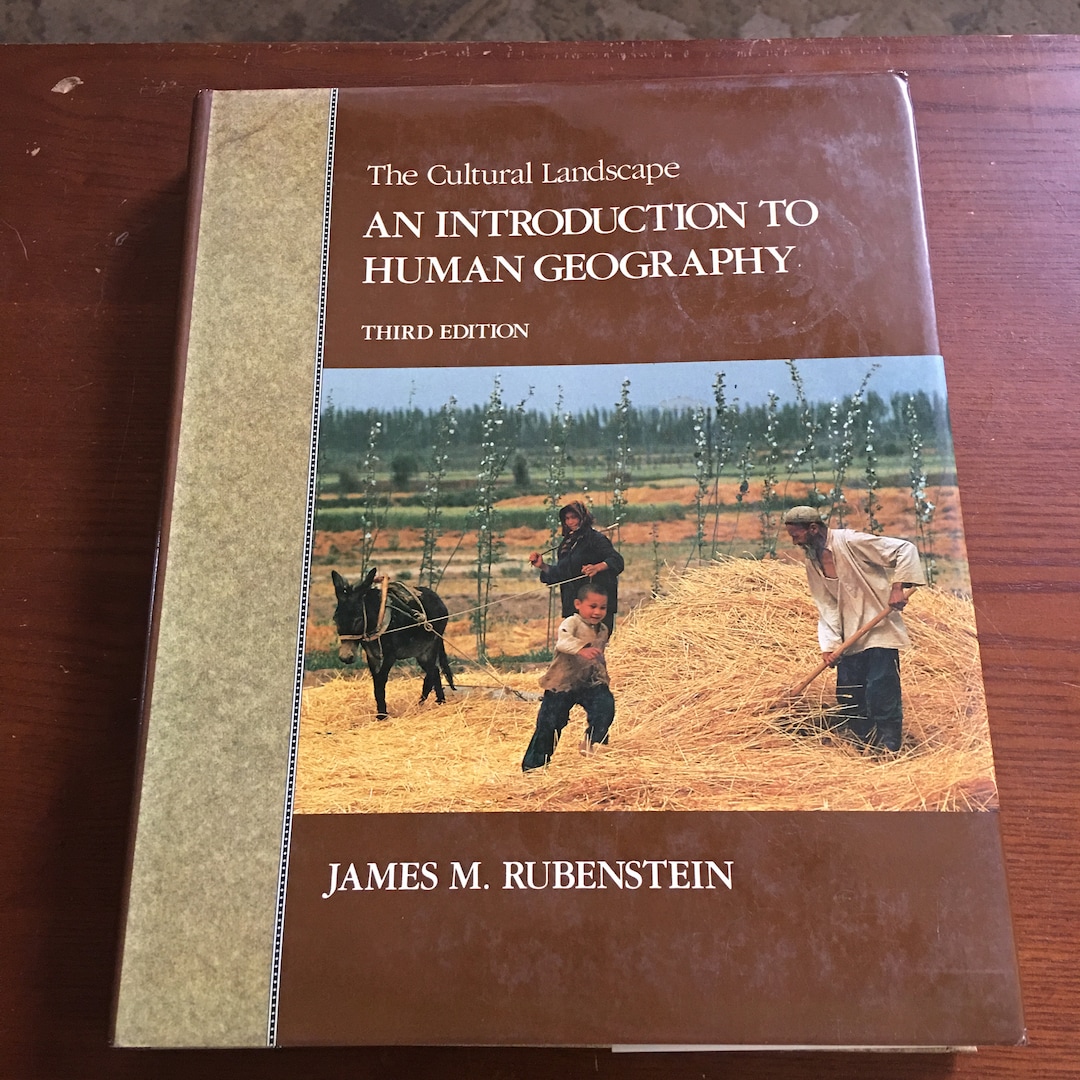 The Cultural Landscape: an Introduction to Human Geography 3rd Edition ...