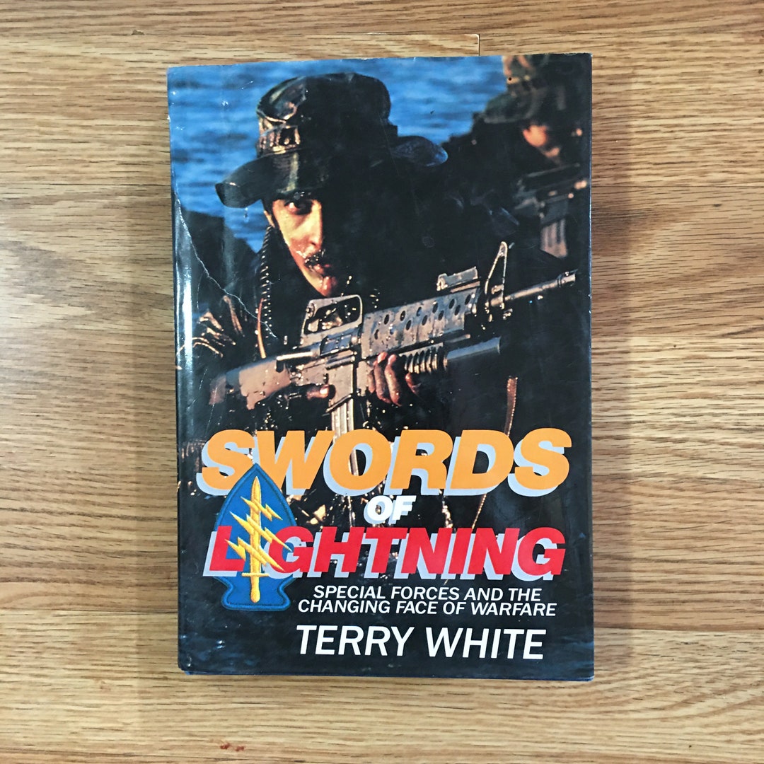 Swords of Lightning Special Forces & Changing Face of Warfare by Terry ...