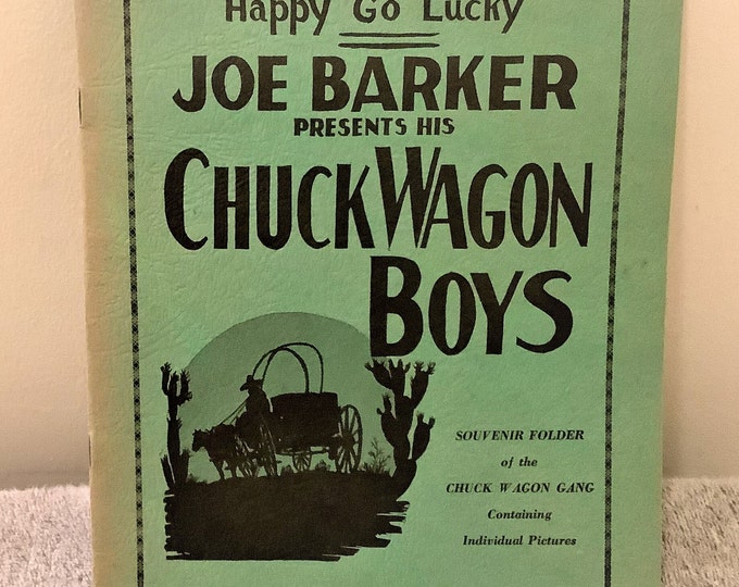 Vintage 1940s Joe Barker Presents the Chuckwagon Boys Souvenir Folder ...