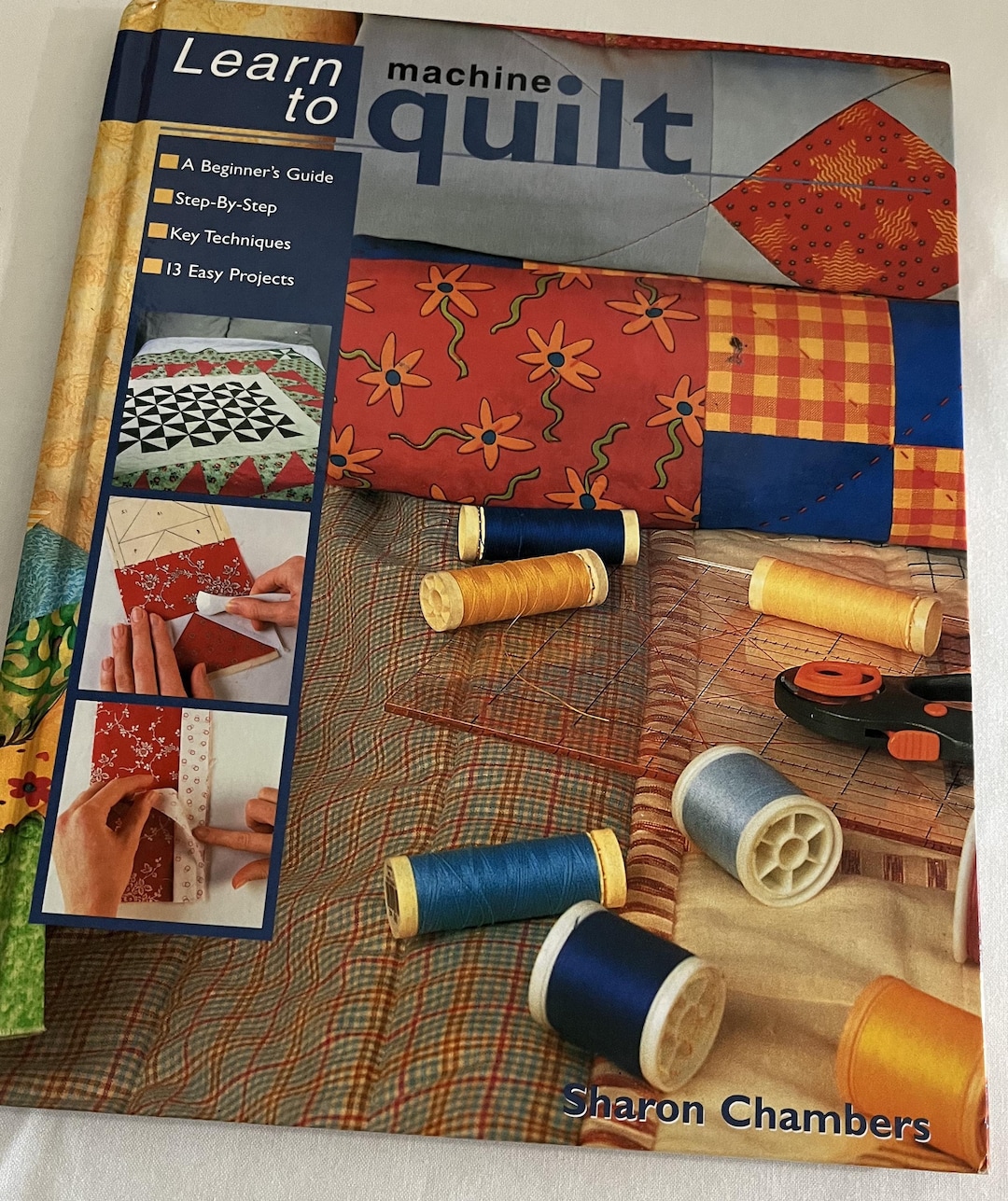 Learn to Machine Quilt Sharon Chambers 2005 Beginner's Guide, Step-by ...